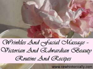 Wrinkles And Facial Massage - Victorian And Edwardian Beauty Routine ...